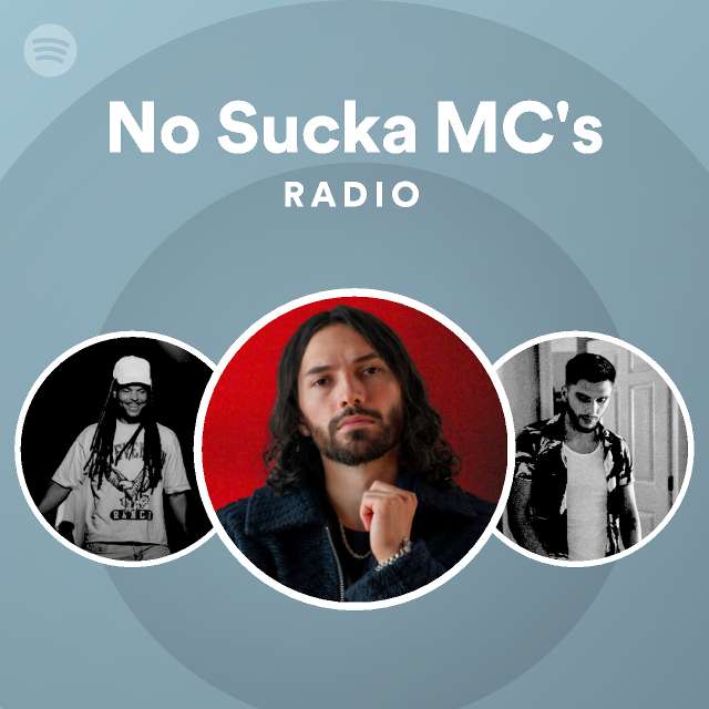 No Sucka MC's Radio | Spotify Playlist
