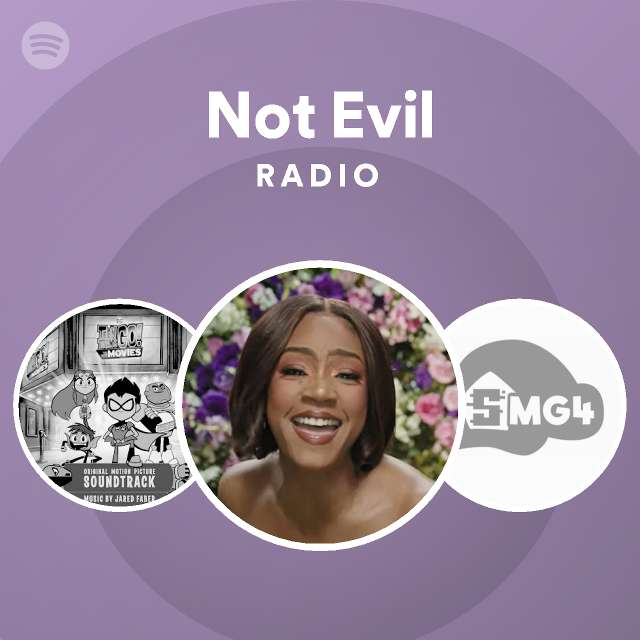 Not Evil Radio - playlist by Spotify | Spotify