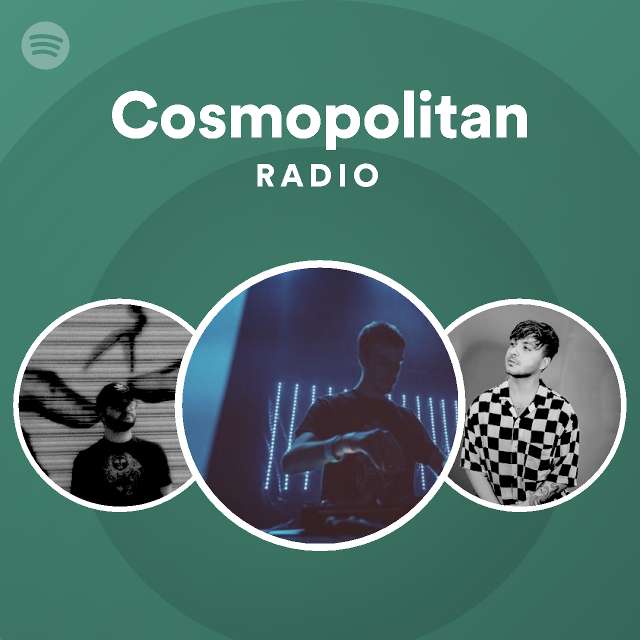 Cosmopolitan Radio - playlist by Spotify | Spotify