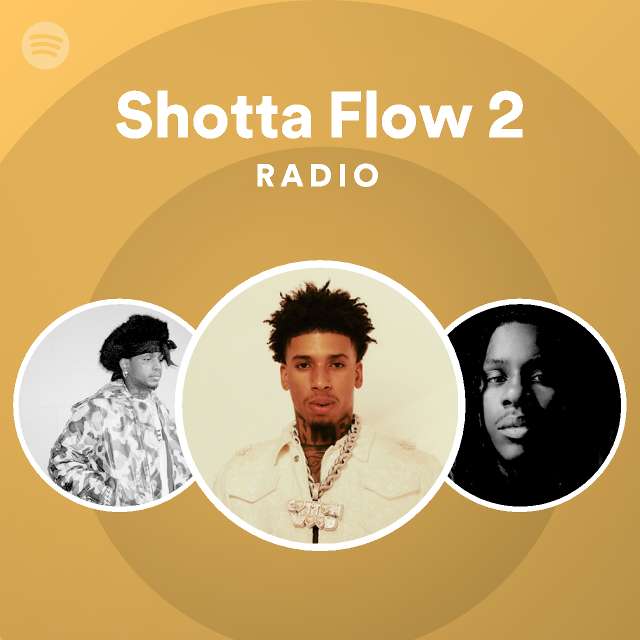 Shotta Flow 2 Radio - playlist by Spotify | Spotify