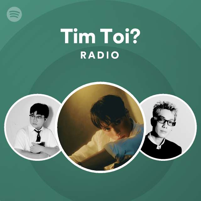 Tim Toi? Radio - playlist by Spotify | Spotify