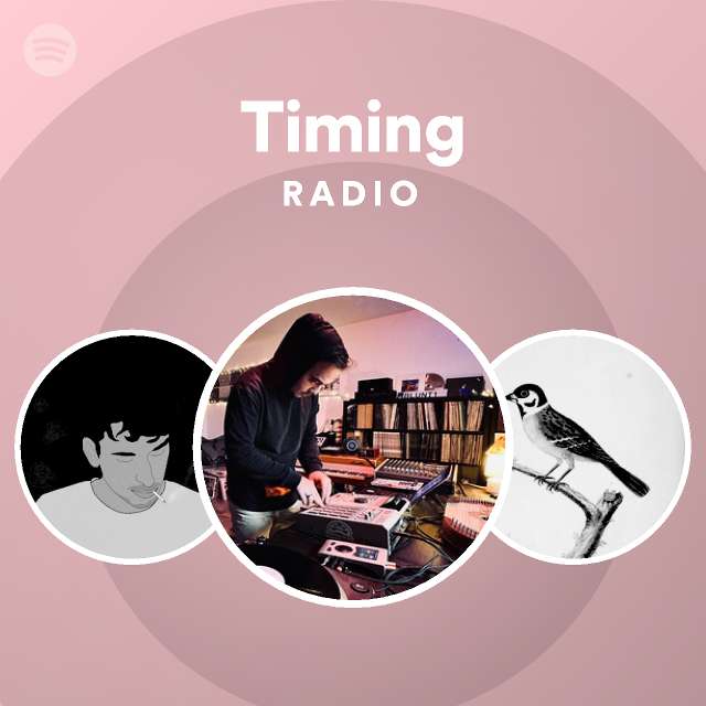 Timing Radio - playlist by Spotify | Spotify