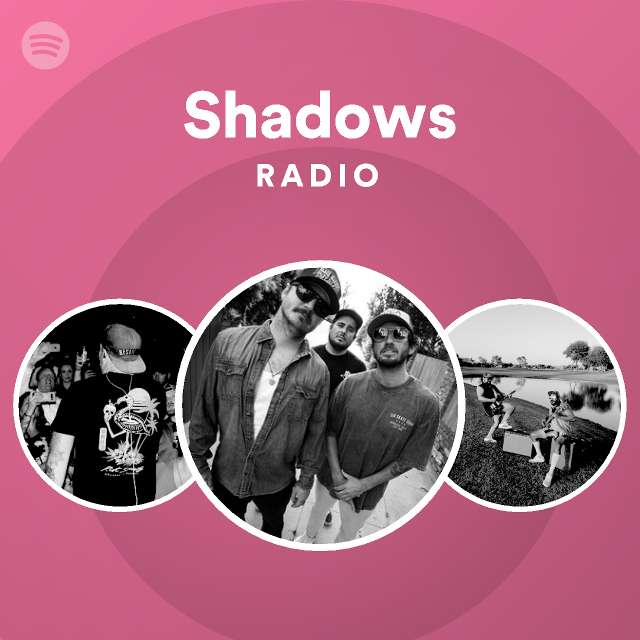 Shadows Radio | Spotify Playlist