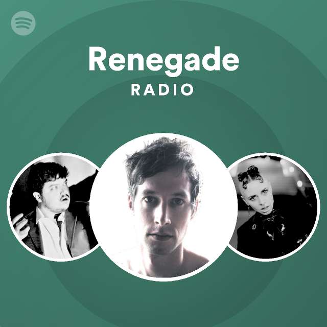 Renegade Radio - playlist by Spotify | Spotify