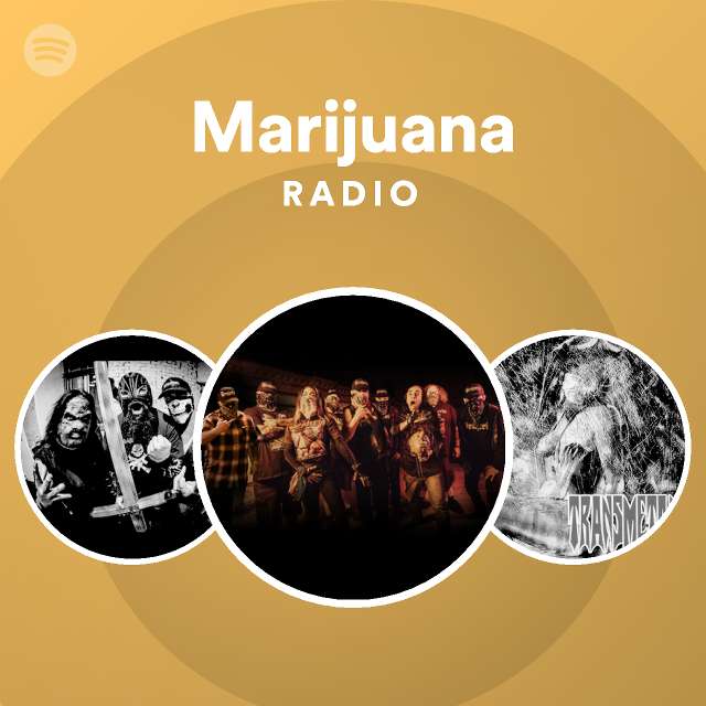Marijuana Radio - playlist by Spotify | Spotify