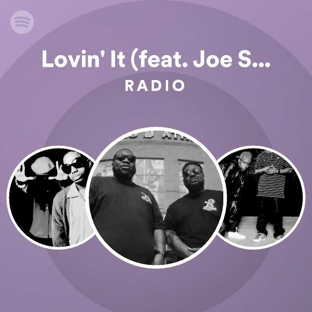 Lovin' It (feat. Joe Scudda) Radio - playlist by Spotify | Spotify