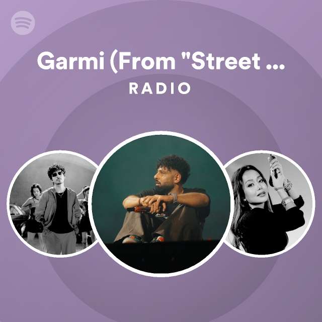 Garmi (From "Street Dancer 3D") (feat. Varun Dhawan) Radio - playlist ...