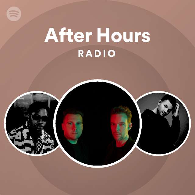 After Hours Radio - playlist by Spotify | Spotify