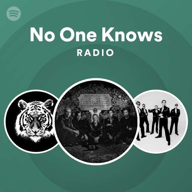 No One Knows Radio - playlist by Spotify | Spotify
