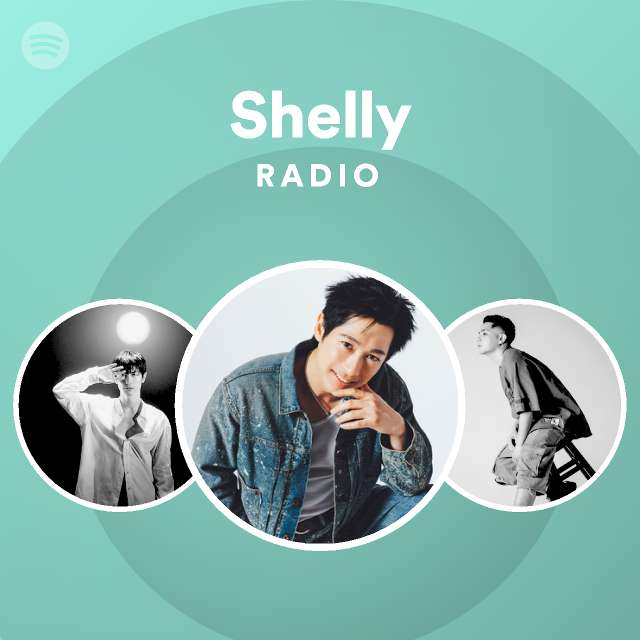 Shelly Radio - playlist by Spotify | Spotify