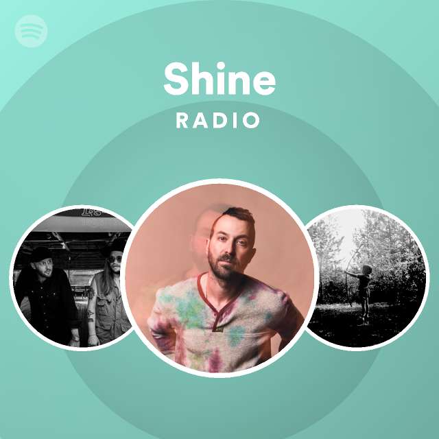 Shine Radio - playlist by Spotify | Spotify