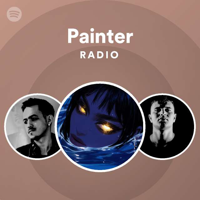 Painter Radio | Spotify Playlist