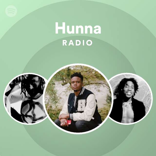 Hunna Radio - playlist by Spotify | Spotify