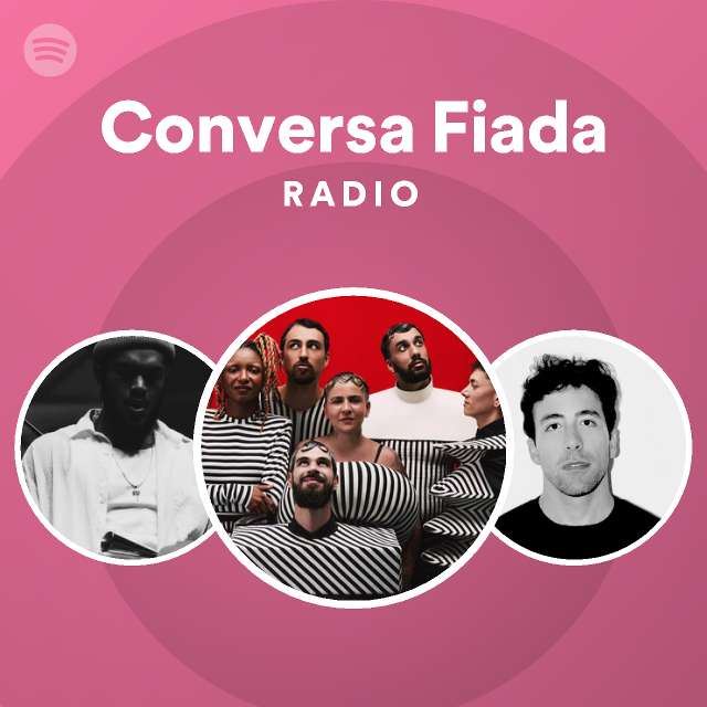 Conversa Fiada Radio - playlist by Spotify | Spotify