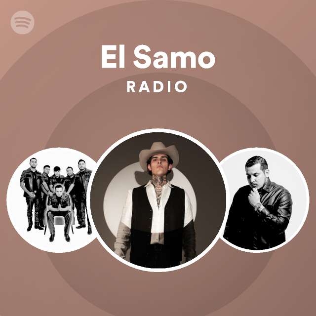 El Samo Radio - playlist by Spotify | Spotify