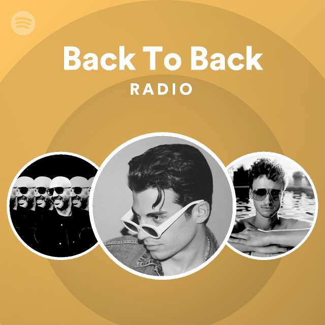 Back To Back Radio - playlist by Spotify | Spotify