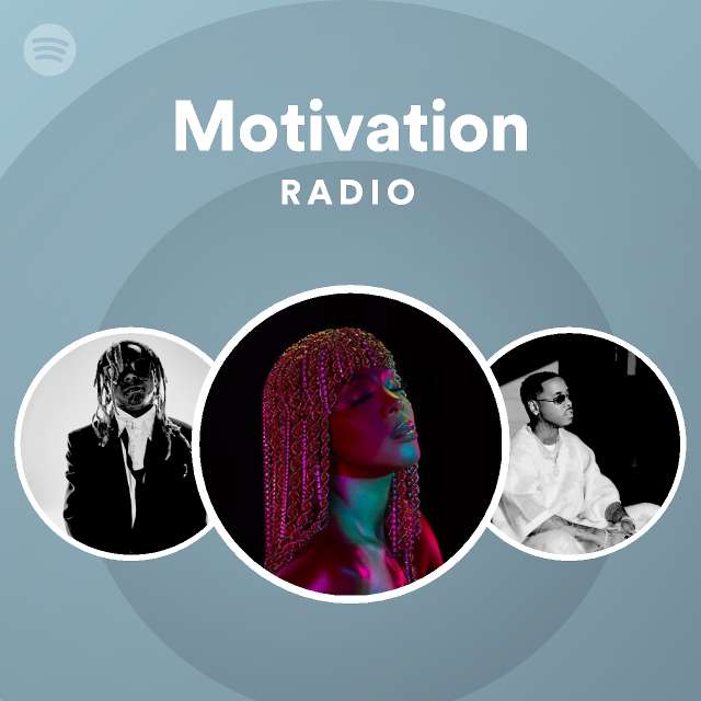 Motivation Radio - playlist by Spotify | Spotify