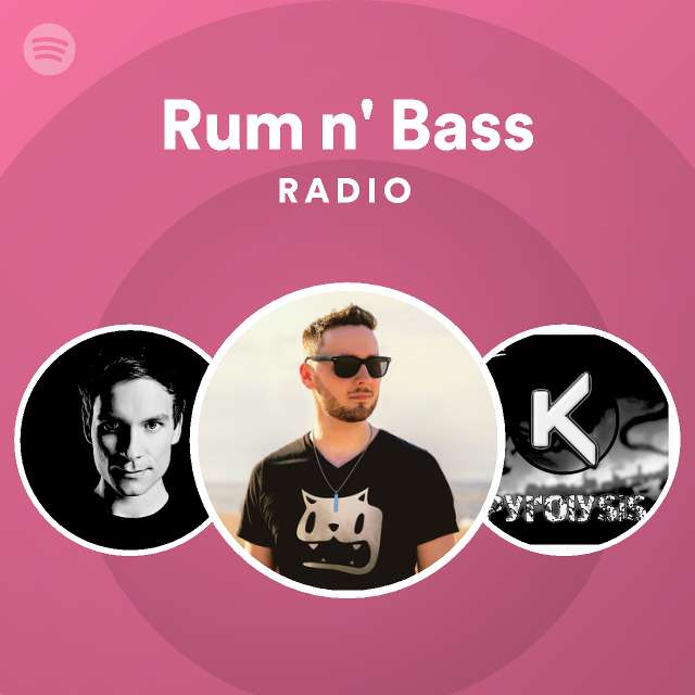 Rum n' Bass Radio - playlist by Spotify | Spotify