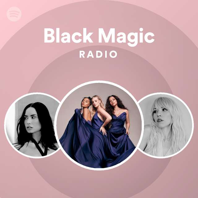Black Magic Radio - playlist by Spotify | Spotify