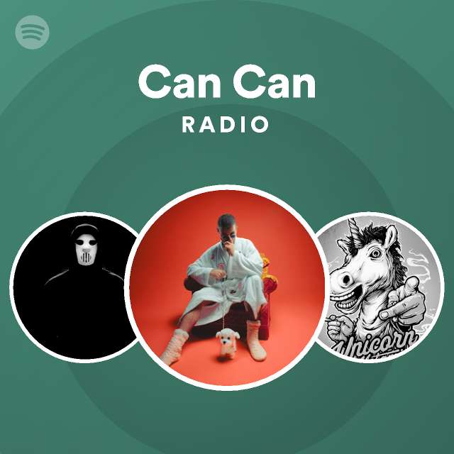 Can Can Radio - playlist by Spotify | Spotify