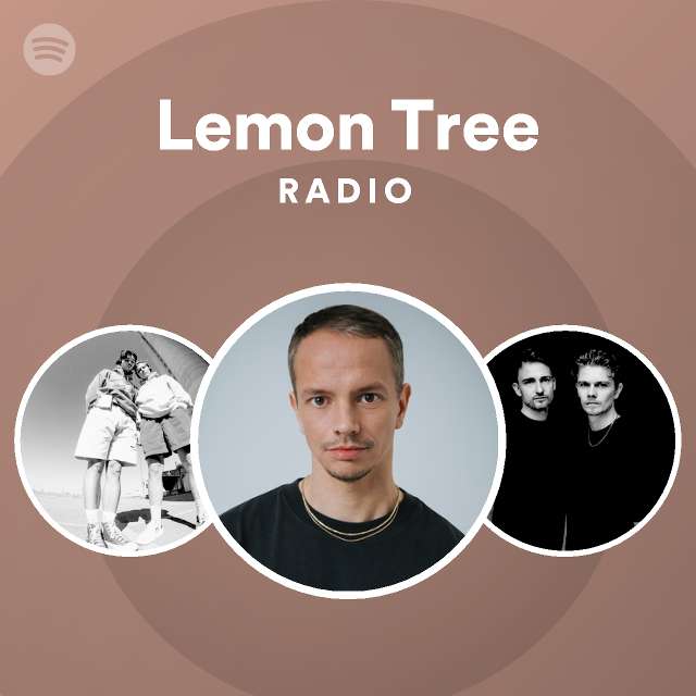 Lemon Tree Radio - playlist by Spotify | Spotify