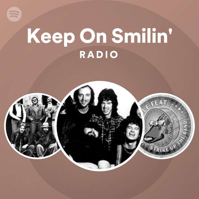 Keep On Smilin' Radio - playlist by Spotify | Spotify