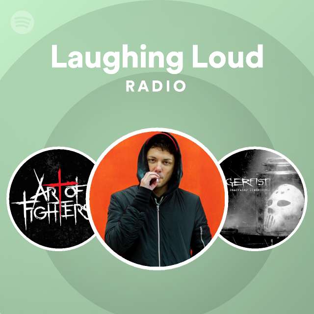 Laughing Loud Radio - playlist by Spotify | Spotify