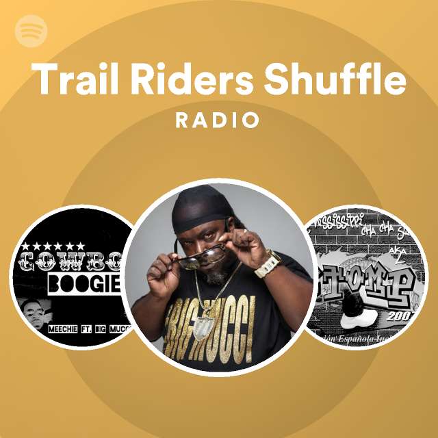 Trail Riders Shuffle Radio - playlist by Spotify | Spotify