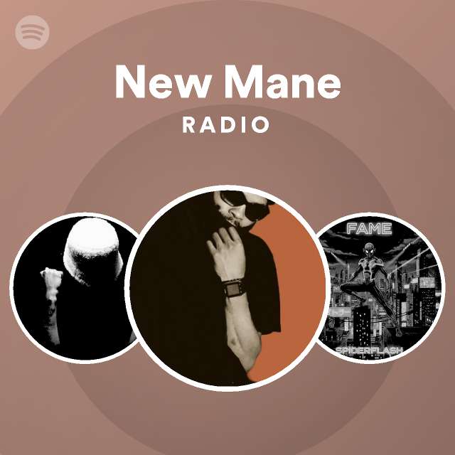 New Mane Radio - playlist by Spotify | Spotify