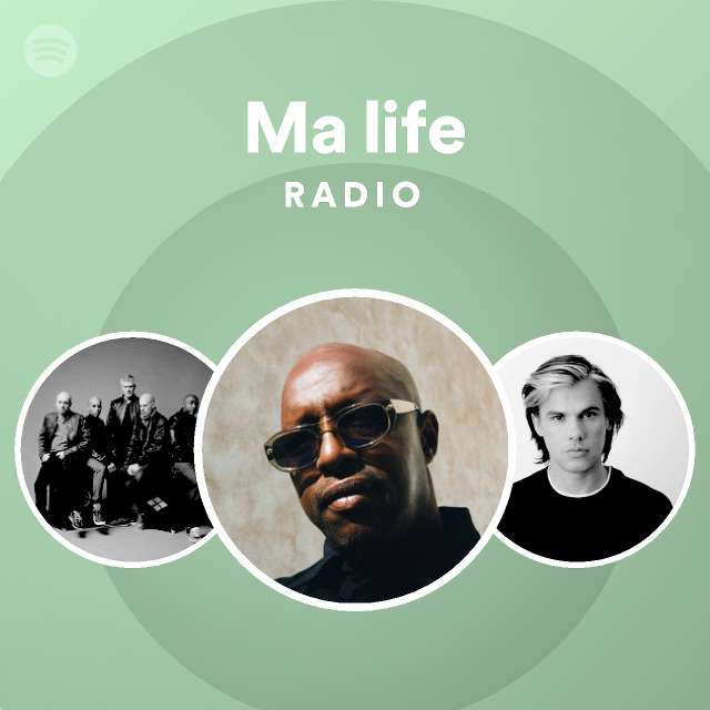 Ma life Radio - playlist by Spotify | Spotify