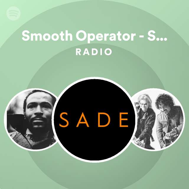 Smooth Operator - Single Version Radio - playlist by Spotify | Spotify