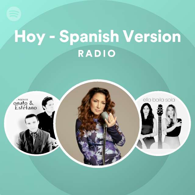 Hoy - Spanish Version Radio - playlist by Spotify | Spotify