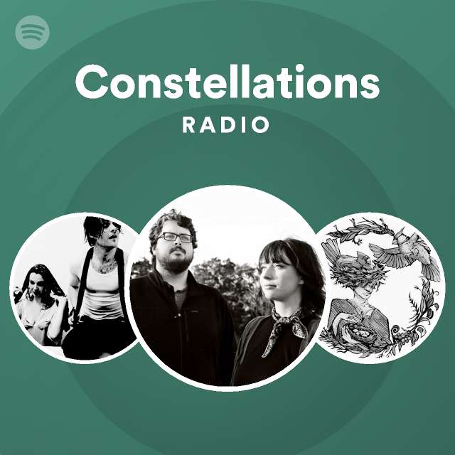 Constellations Radio - playlist by Spotify | Spotify