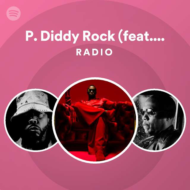P. Diddy Rock (feat. Timbaland, Twista & Shawnna) Radio - playlist by ...