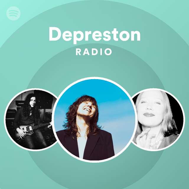 Depreston Radio - playlist by Spotify | Spotify
