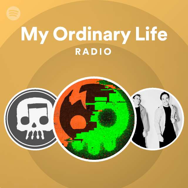 My Ordinary Life Radio - playlist by Spotify | Spotify