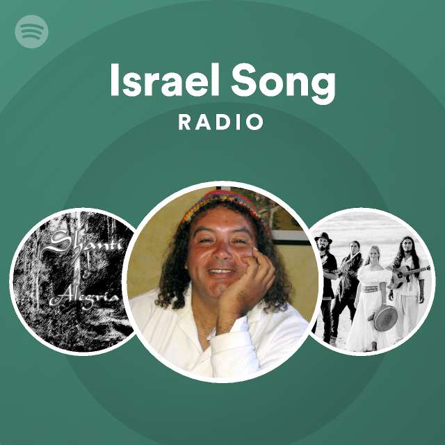 Israel Song Radio - playlist by Spotify | Spotify