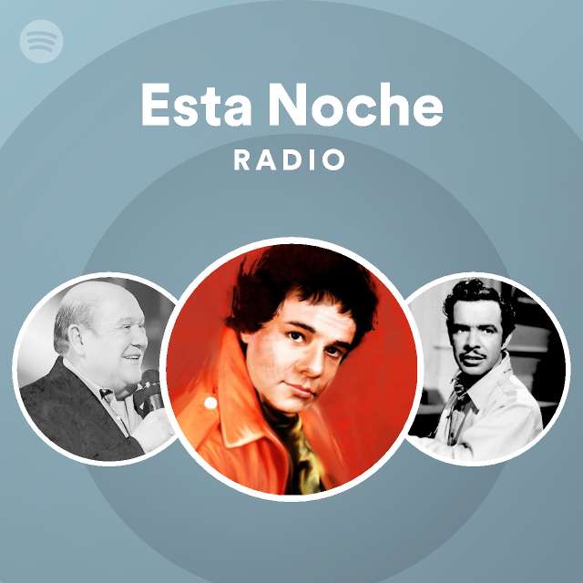 Esta Noche Radio | Spotify Playlist