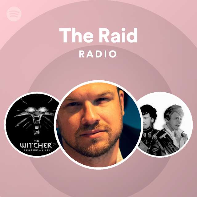 The Raid Radio - playlist by Spotify | Spotify