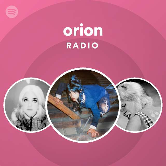 orion Radio - playlist by Spotify | Spotify
