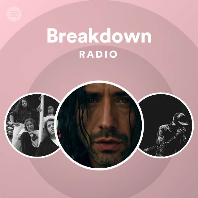 Breakdown Radio - playlist by Spotify | Spotify