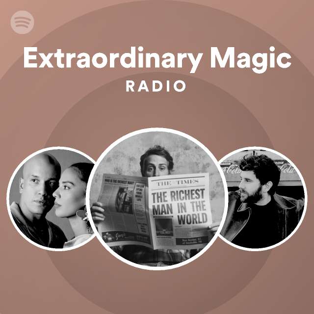 Extraordinary Magic Radio - playlist by Spotify | Spotify