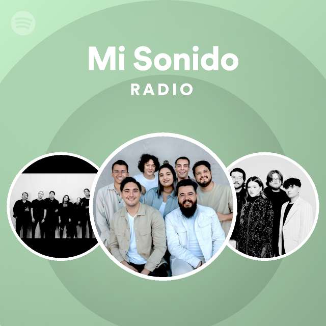 Mi Sonido Radio - playlist by Spotify | Spotify