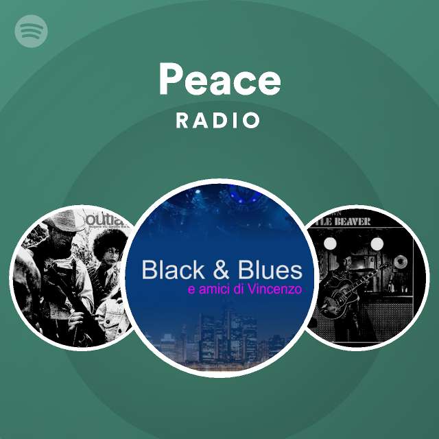 Peace Radio - playlist by Spotify | Spotify