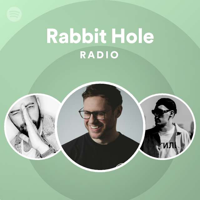 Rabbit Hole Radio - playlist by Spotify | Spotify