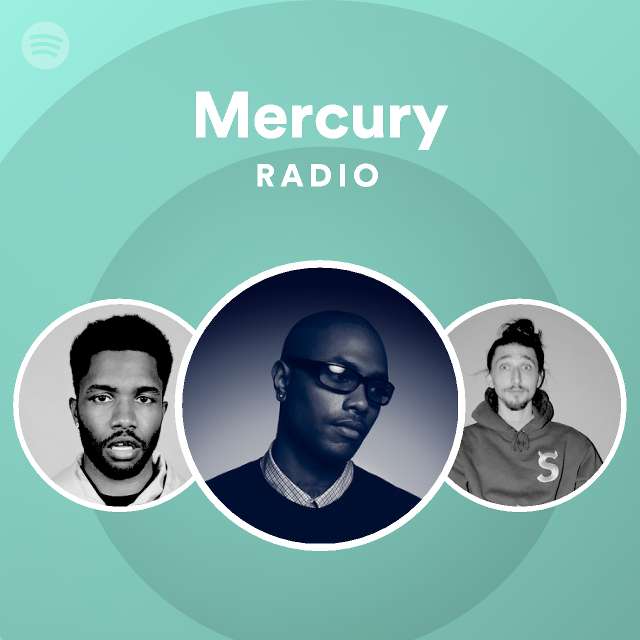Mercury Radio - playlist by Spotify | Spotify