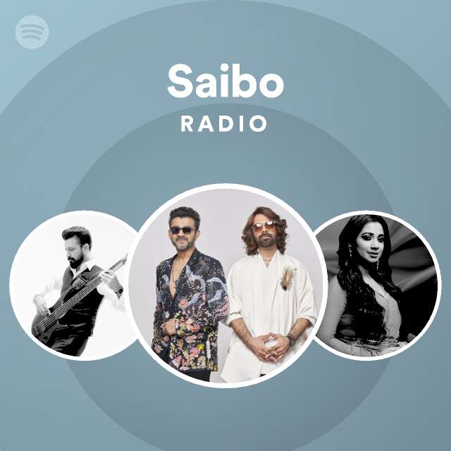 Saibo Radio - playlist by Spotify | Spotify