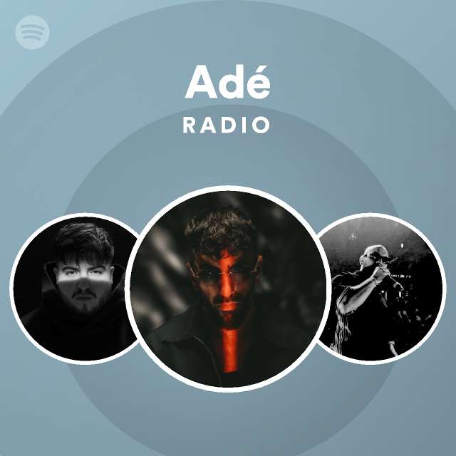 Adé Radio - playlist by Spotify | Spotify