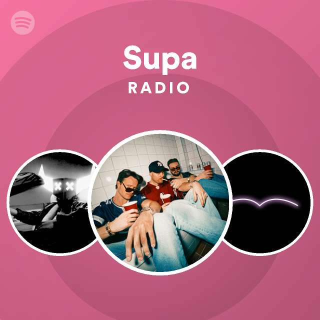 Supa Radio - playlist by Spotify | Spotify