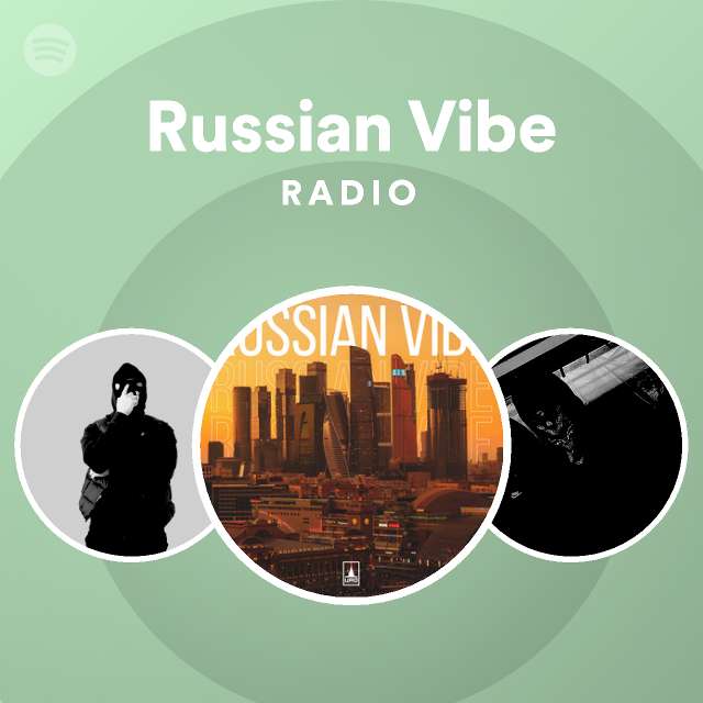 Russian Vibe Radio | Spotify Playlist